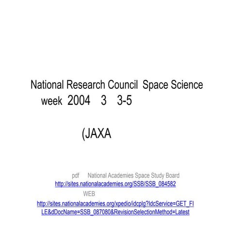 """Program and planning at JAXA-Space Science"" National Research Council Space Science Week ...