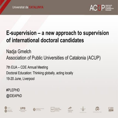 7th EUA-CDE Annual Meeting - e-supervision - new approach to supervision of international ...