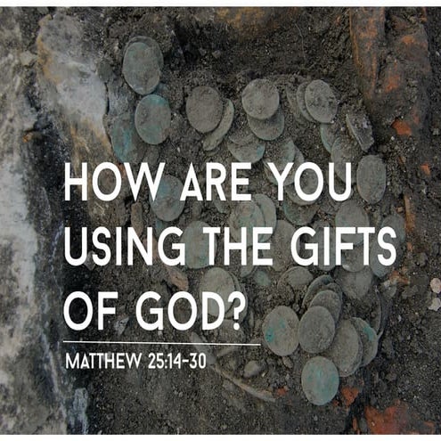 066.how are you using the gifts of god | PDF