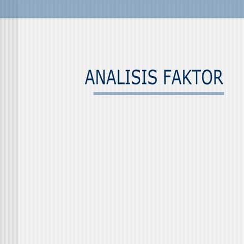 06 analisis faktor | PPTX