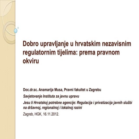 Anamarija Musa: "Dobro upravljanje u hrvatskim nezavisnim regulatornim ...