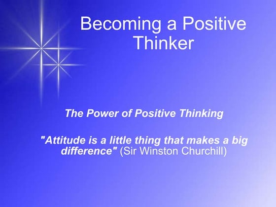 Positive thinking | PPTX | Mental Health | Diseases and Conditions