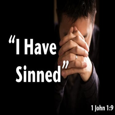 I Have Sinned | PPT