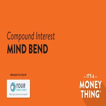 Compound Interest Mind Bend - It's a Money Thing | PDF
