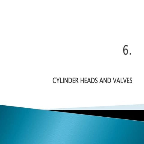 Analysis of Design of Cylinder Heads And Valves | PPT
