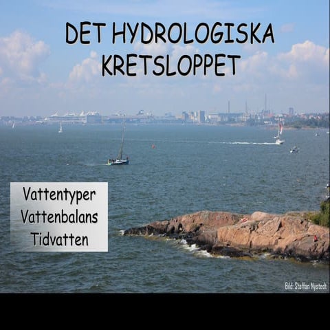 Hydrologiska kretsloppet | PPT