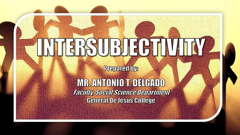 PHILOSOPHY OF THE HUMAN PERSON - INTERSUBJECTIVITY