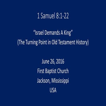 06 June 26, 2016, 1 Samuel 8;1-22, Israel Demands A King | PDF