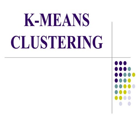 06k Means Clusteringk Means Clusteringk Means Clusteringppt 