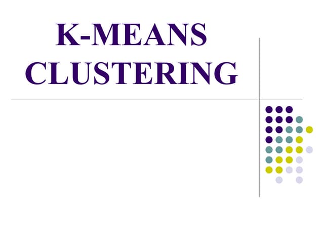 06k Means Clusteringk Means Clusteringk Means Clusteringppt
