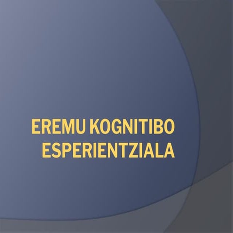 06 Kognitibo esperientziala 1 PPT (1).pptx.pdf