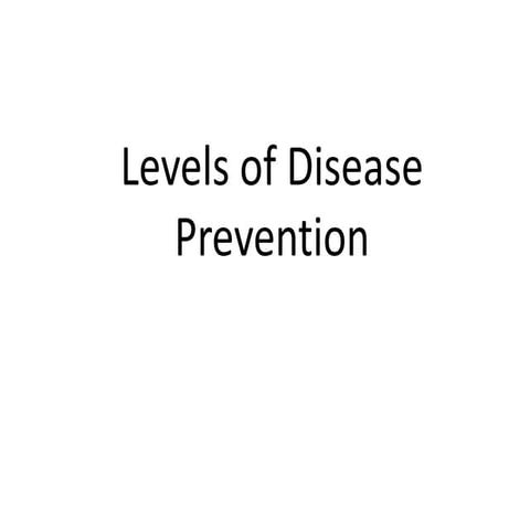 Levels of prevention | PPTX