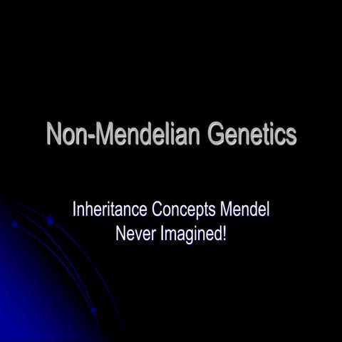 06_Notes_Non-Mendelian_Genetics_Student.ppt