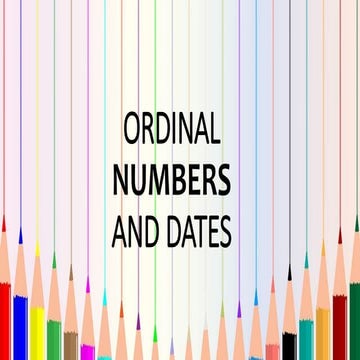 Ordinal Numbers and Dates | PPTX