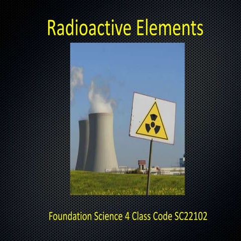 Radioactive Elements | PPT