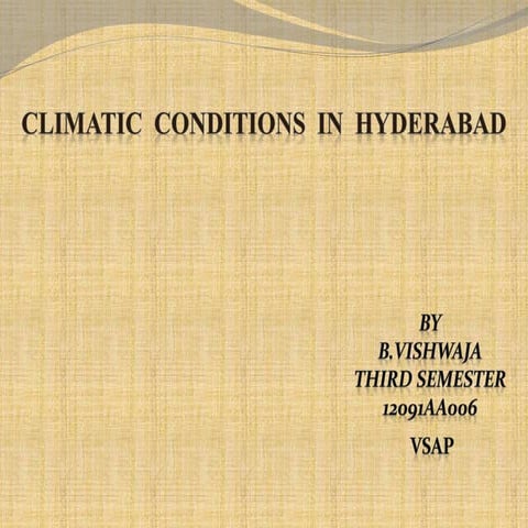 vishwaja hyderabad climate | PPTX