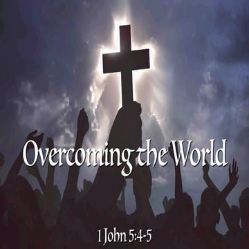 Overcoming the World | PDF