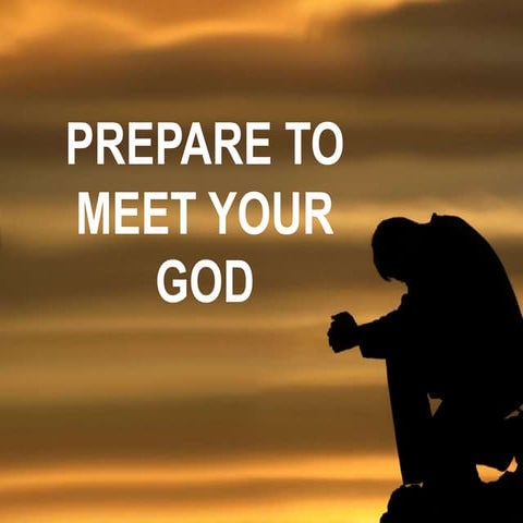 prepare to meet your god | PPTX