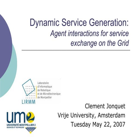 Dynamic Service Generation: Agent interactions for service exchange on ...