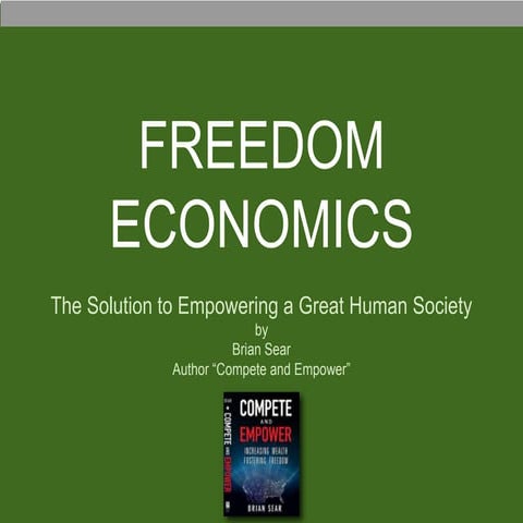 Freedom Economics... The Solution to Empowering a Great Human Society ...