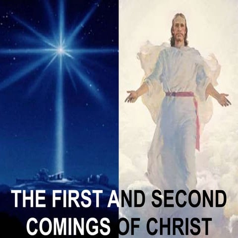 first and second comings of christ | PPT