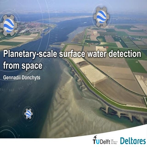 DSD-INT 2017 Planetary-scale surface water detection from space ...