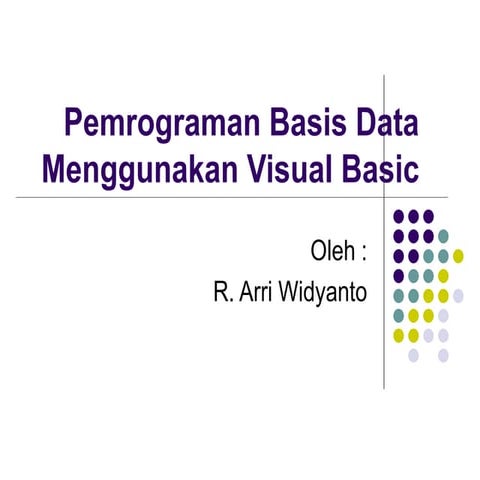 Pemrograman Basis Data Menggunakan Visual Basic | PPT