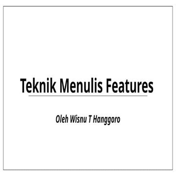 Belajar menulis dengan Teknik Menulis Features | PPTX