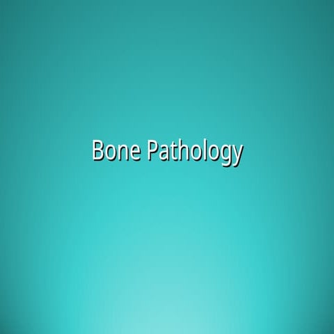 07. Bone Pathology lecture 211 (Joints are not included).ppt
