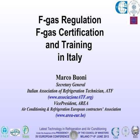 Marco Buoni - ATF - F-GAS REGULATION, F-GAS CERTIFICATION AND TRAINING ...