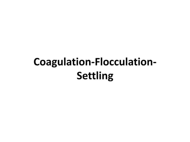 UNIT -III Coagulation and flocculation.ppt