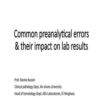 07-Common preanalytical errors & their impact on lab.pptx