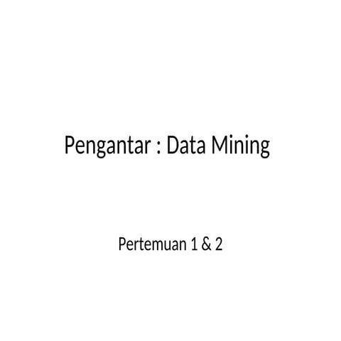 Pengantar Materi Data Mining di Era Digital.ppt