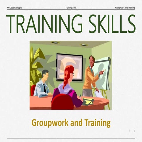 Groupwork and Training | PPTX