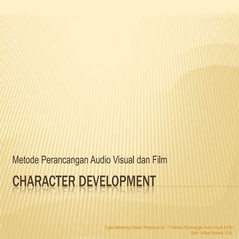 07. pertemuan 07, character development on film | PPTX