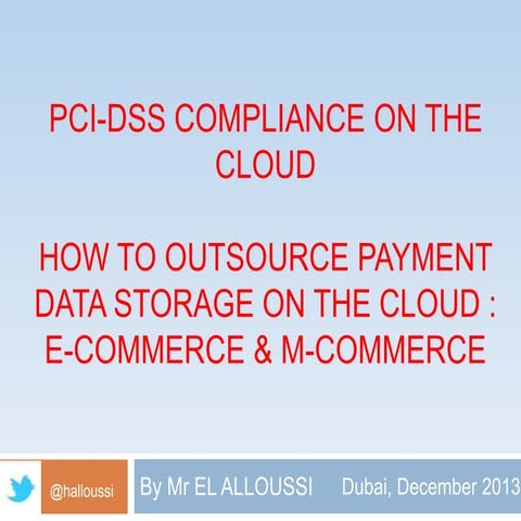 Presentation Pci-dss compliance on the cloud | PPTX | Cloud Computing | Internet