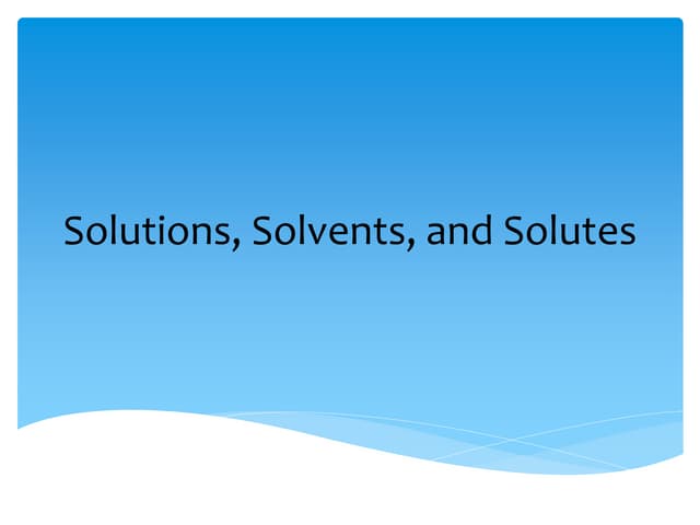Properties of Solutions | PPT