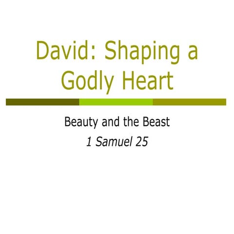 070325 David Beauty And The Beast 1 Samuel 25 Dale Wells | PPS