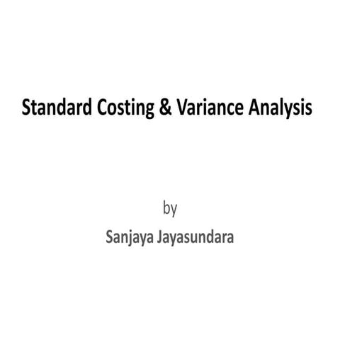 standard costing & variances analysis | PPTX | Business Accounting & Finance | Business
