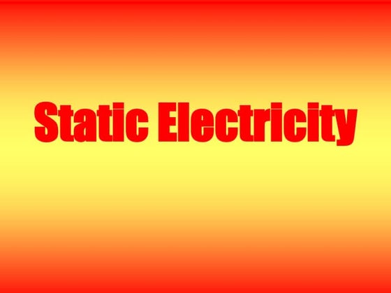 Static electricity | PPS | Physics | Science