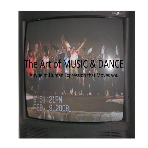 The History of Human Expression; Music & Dance | PPT