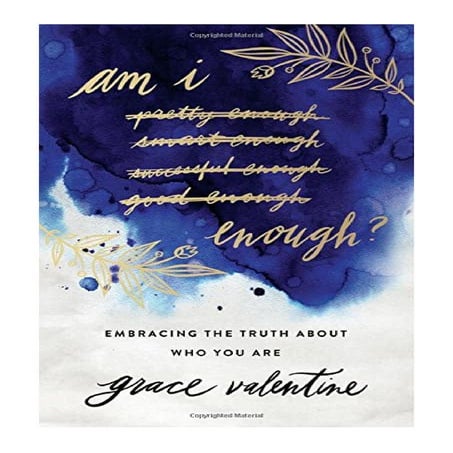 am i enough by grace elaine valentine | PDF