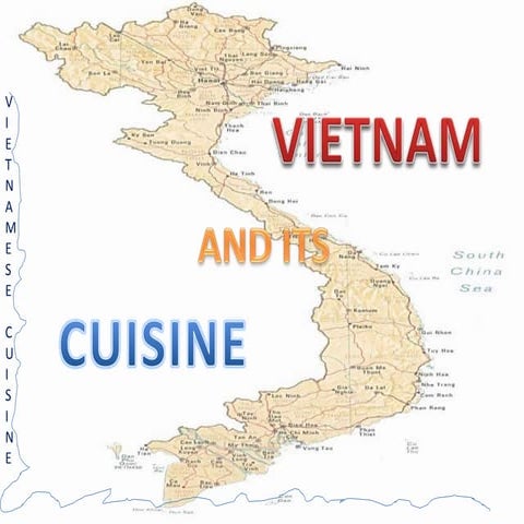 VIETNAMESE_CUISINE | PPTX | Asia Travel | Travel Locations