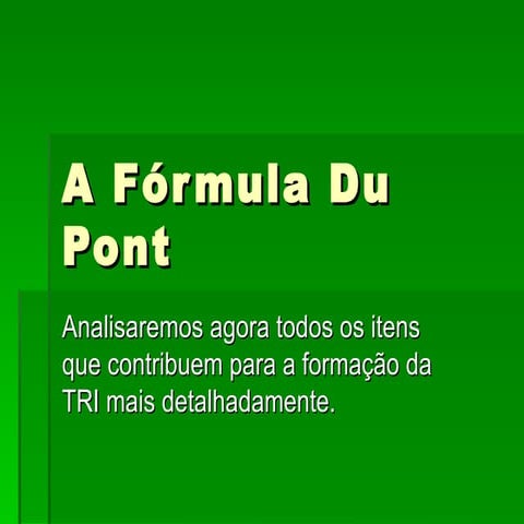 A fórmula du pont | PPT