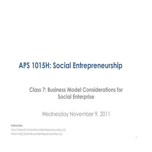 APS1015H Class 7 - Business Model Considerations for Social Enterprise ...