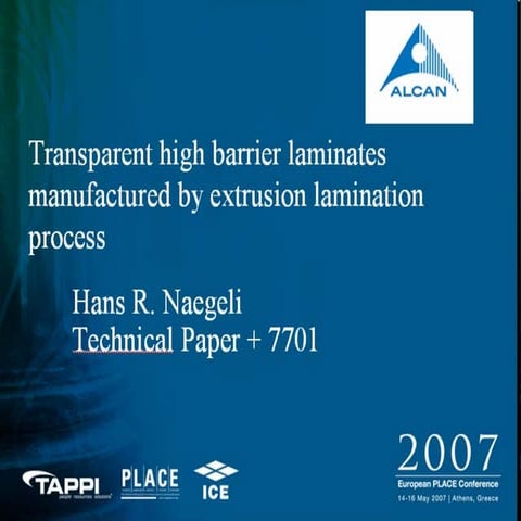 Transparent high barrier laminates manufactured by Extrusion laminating ...