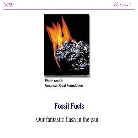 fossil fuel coal, coke, charcoal, etc. Liquid fuels: petrol, diesel ...