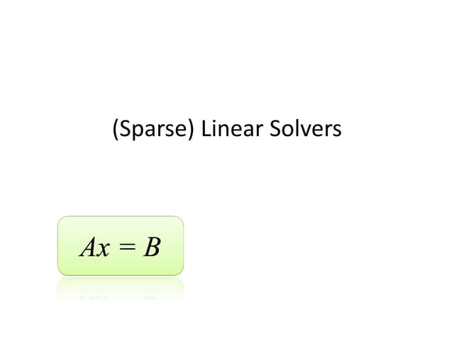(Sparse) Linear solvers explanation1.pdf (Sparse) Linear solvers explanation1.pdf