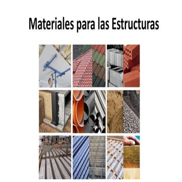07 materiales para las estructuras | PPTX