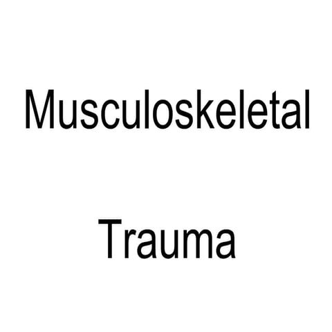 07 musculoskeletal trauma | PPT